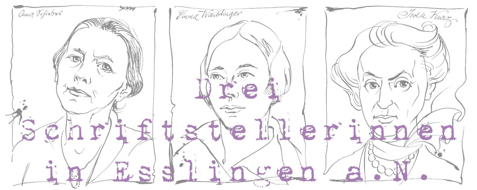 'Anna Schieber ~ Emma Waiblinger ~ Isolde Kurz' (Essay) von Anne Birk